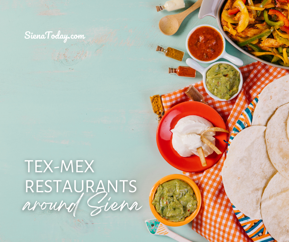 Best Tex-Mex Restaurants Around Siena | SIENA TODAY